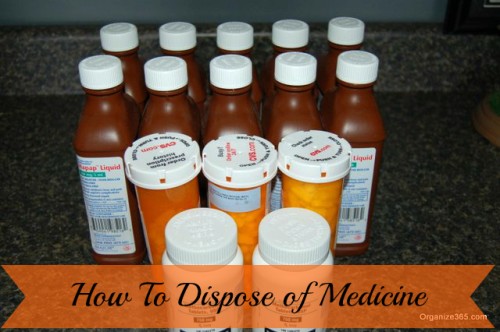 Organize 365 - How To Dispose Of Medicine